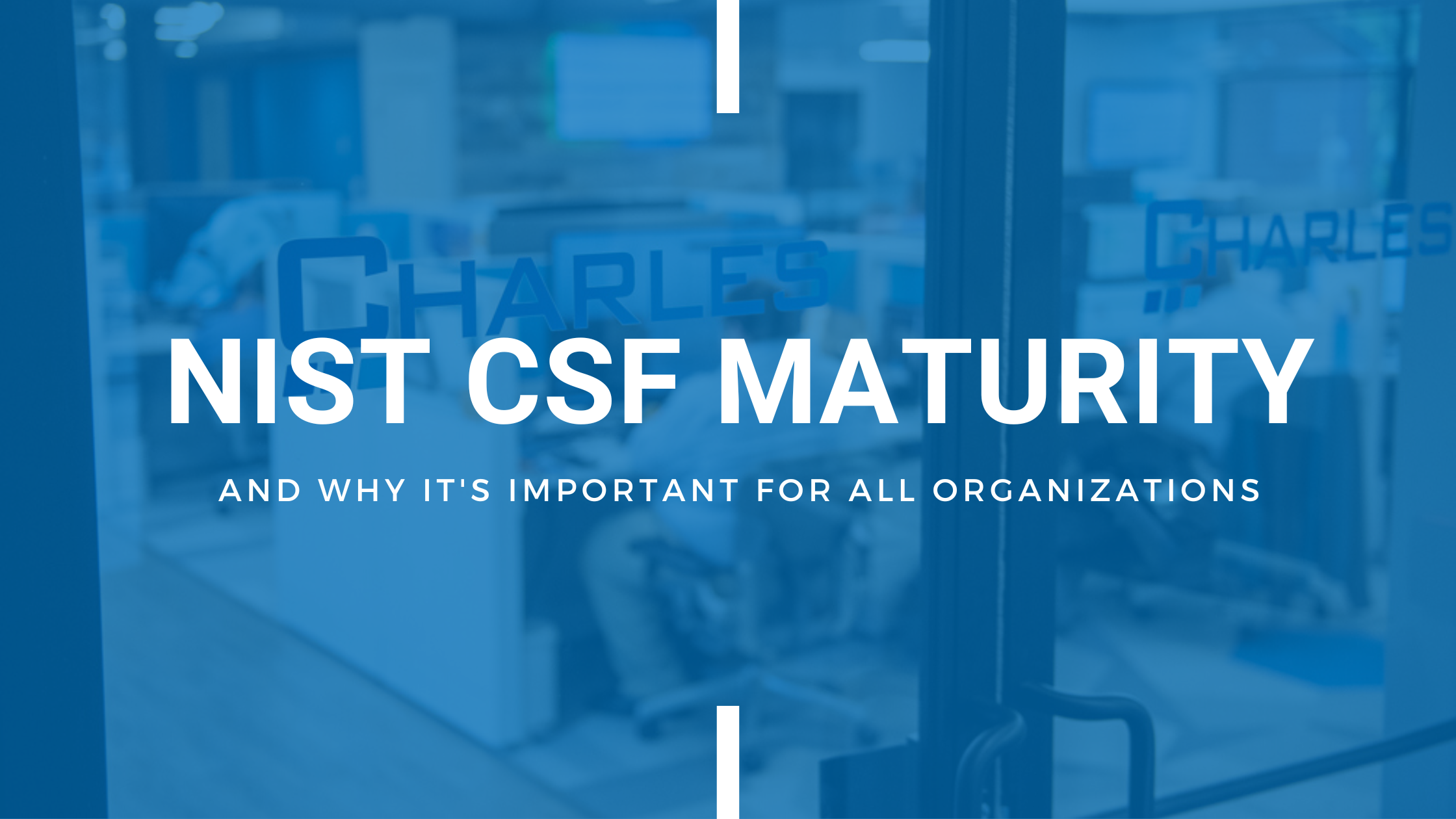 why-nist-csf-maturity-is-important-for-all-organizations